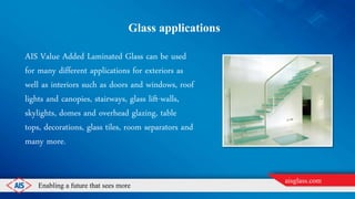 AIS Value Added Laminated Glass | PPT