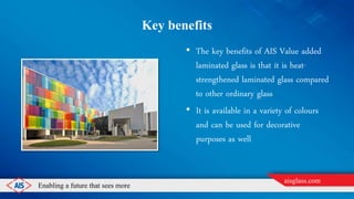 AIS Value Added Laminated Glass | PPT