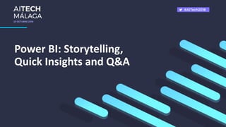 Power BI: Storytelling, Quick Insights, Q&A | PDF