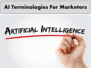 AI Terminologies for Marketers | PPTX