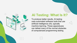 AI Testing What Why and How To Do It? | PPT