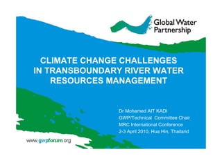 Climate Change Challenges in Transboundary River Water Resources ...
