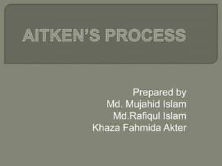 Aitken process | PPTX