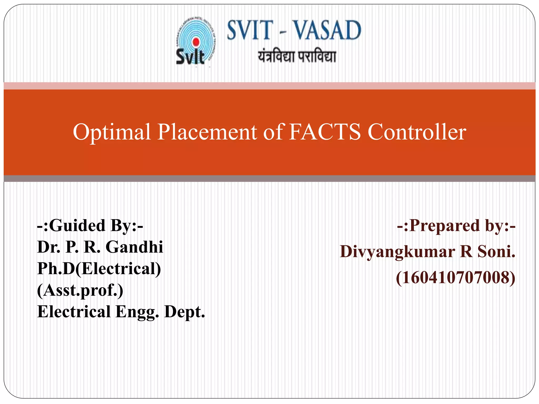 Optimal Placement of FACTS Controller | PPTX