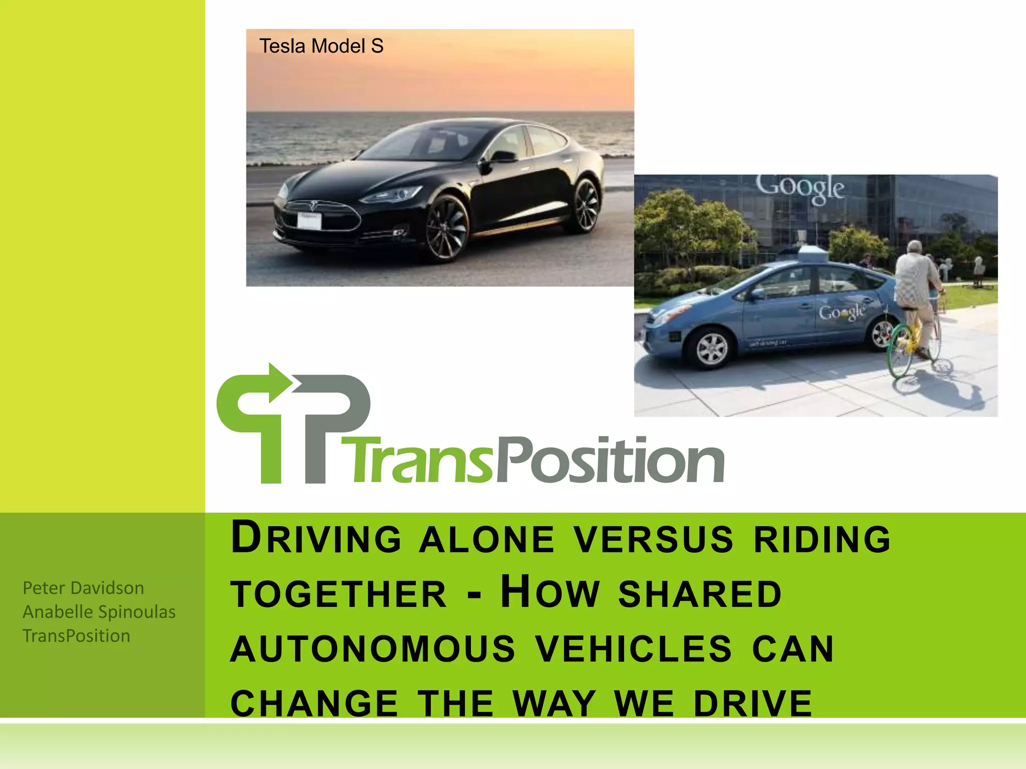 Driving alone versus riding together - How shared autonomous vehicles ...