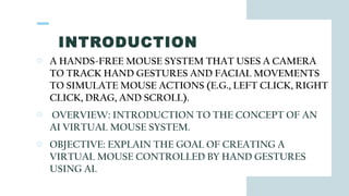 Artificial Intelligence VIRTUAL MOUSE SYSTEM (3).pptx