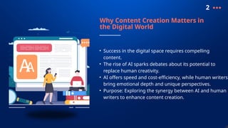 AI vs. Human Expertise in Content Creation.pptx | Internet | Computing