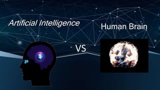 Artificial Intelligence Vs Human Intelligence | PPTX