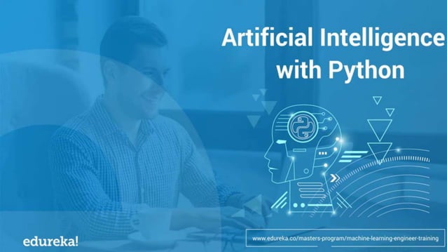 Artificial Intelligence with Python | Edureka | PDF | Artificial Intelligence | Technology ...