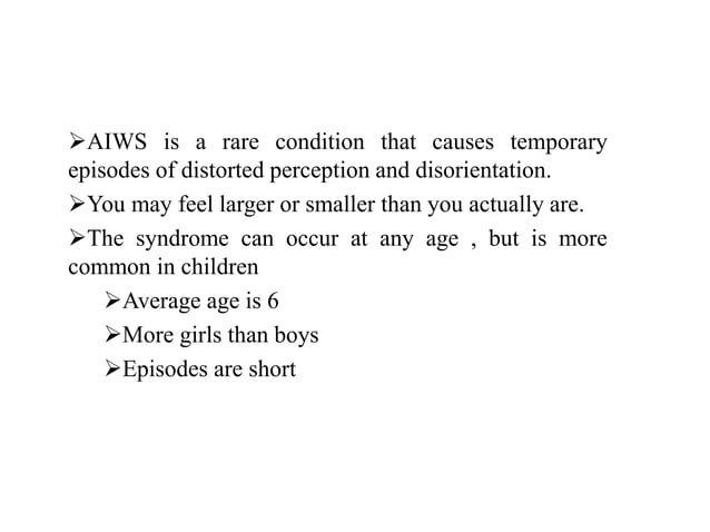 Alice in Wonderland Syndrome(AIWS) | PPTX | Brain and Nervous System ...
