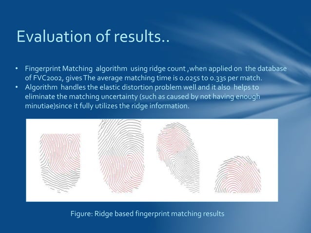 Fingerprint Matching Using Ridge Count Ppt