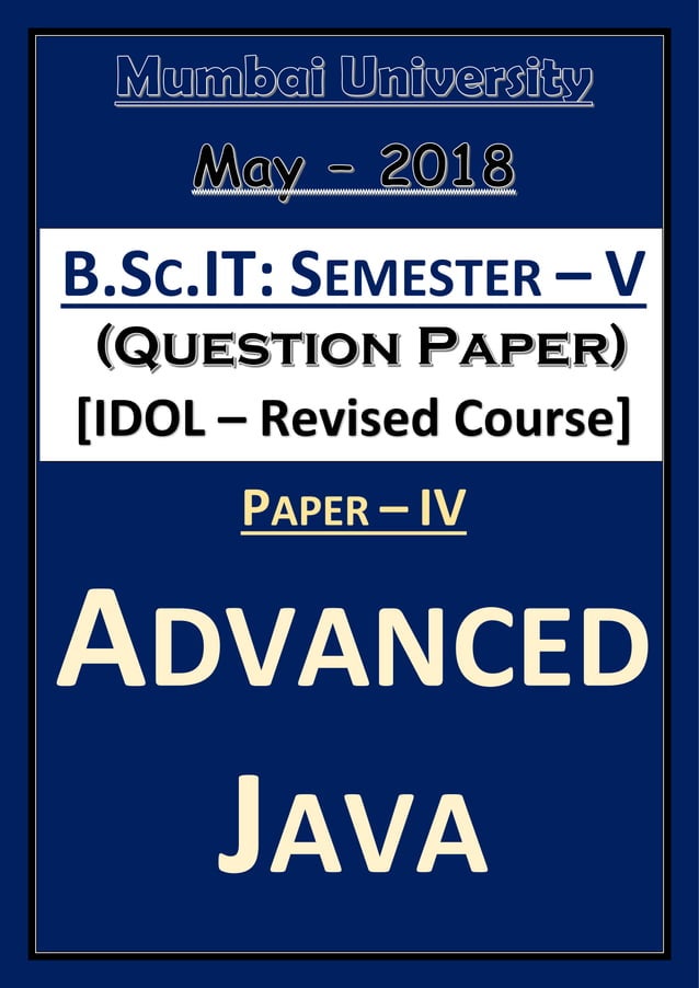 Advanced Java (May – 2018) [IDOL: Revised Course | Question Paper] | PDF