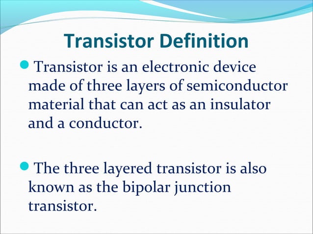 TRANSISTORS | PPT | Chemistry | Science
