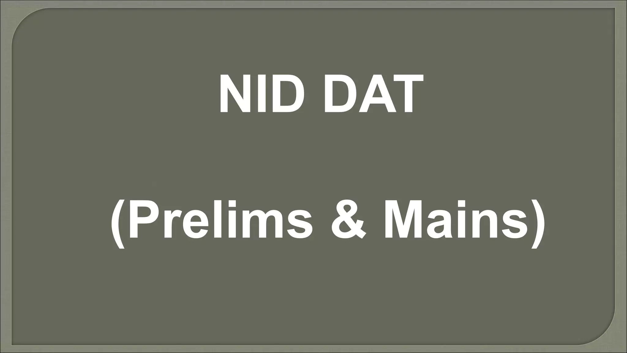 DESIGN ENTRANCE NID DAT | PDF