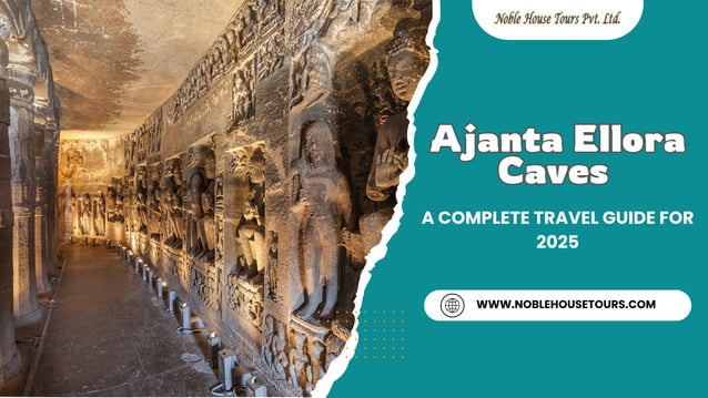 Ajanta Ellora Caves A Complete Travel Guide for 2025. | PDF