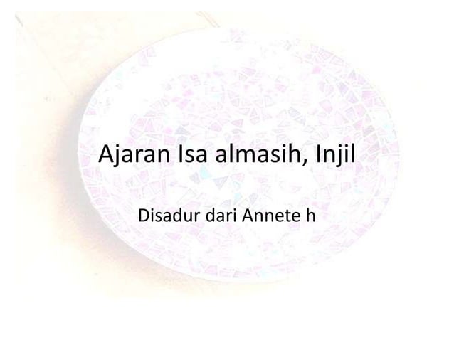 Ajaran isa almasih, injil | PPT