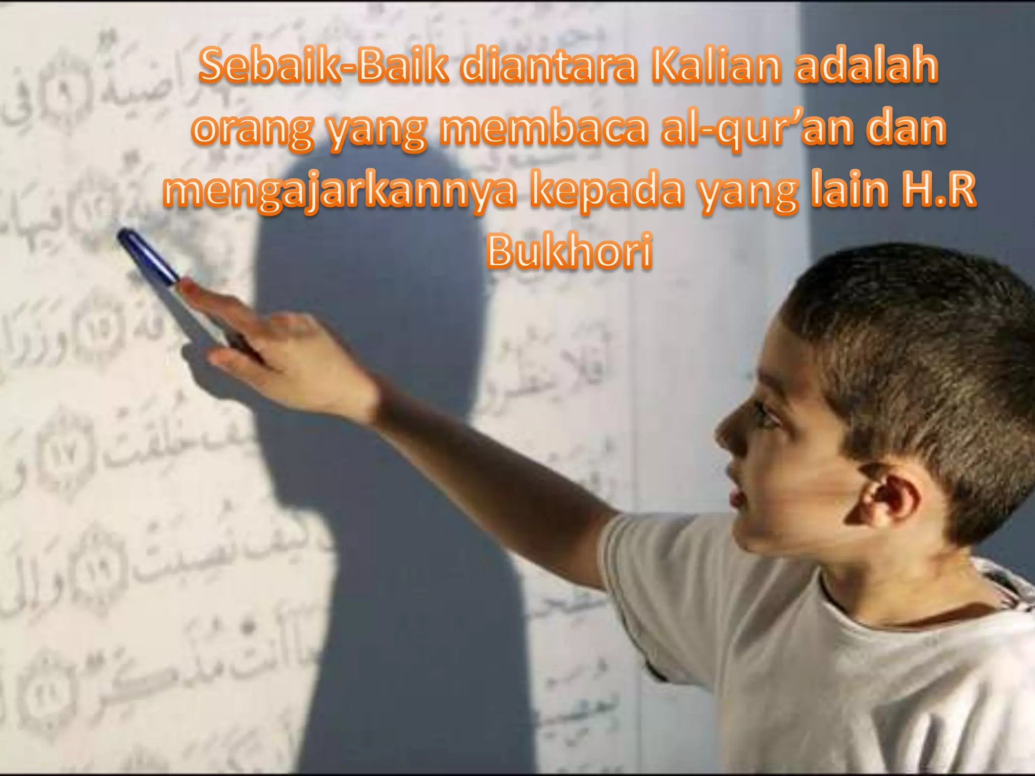 Ajarkanlah al quran sejak dari kecil | PPTX