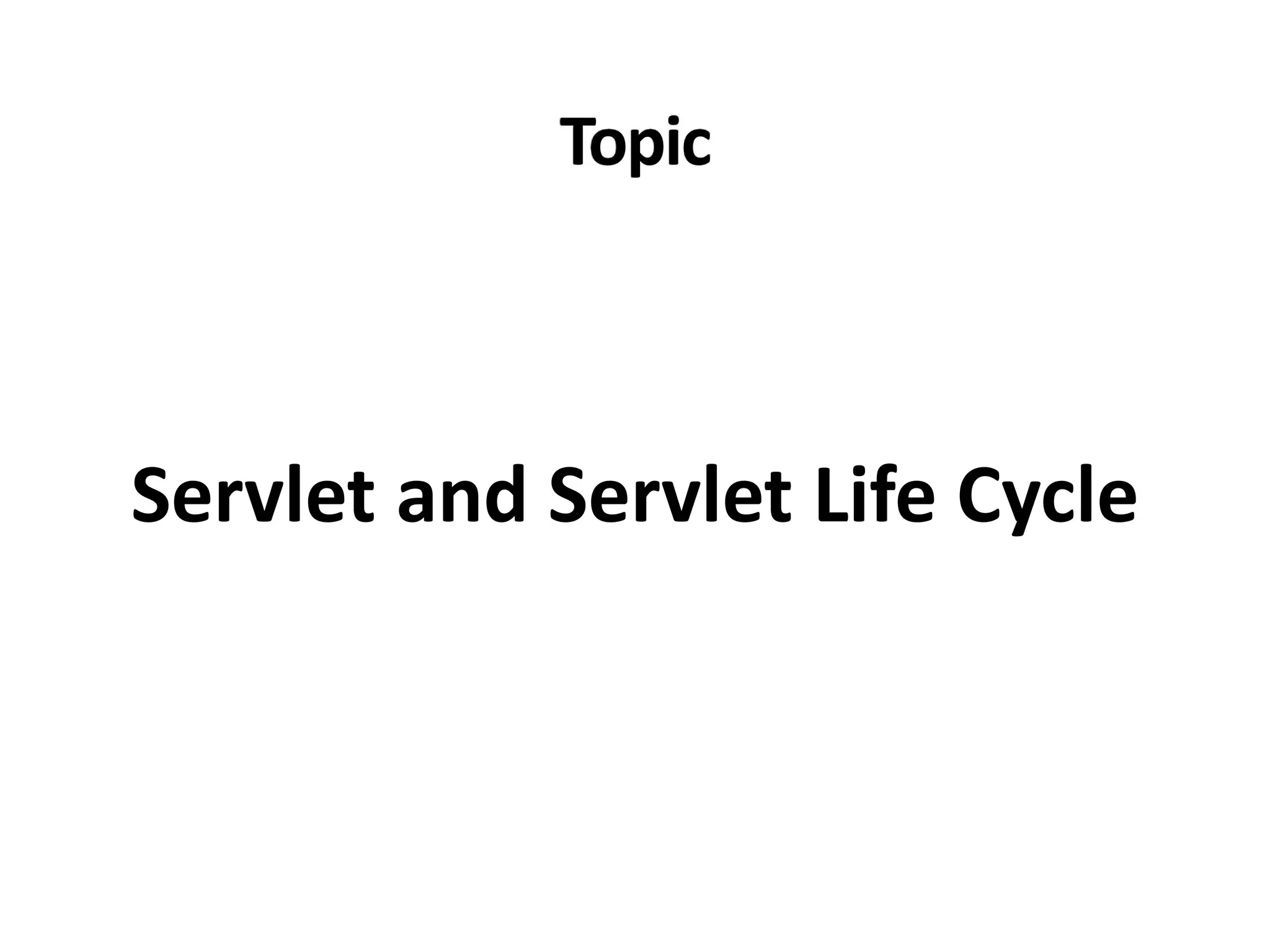 Servlet and Servlet Life Cycle | PPTX