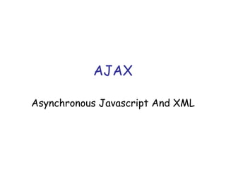 AJAX.ppt | Web Design and HTML | Internet