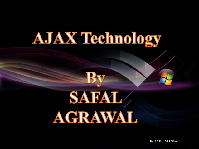 Ajax technology