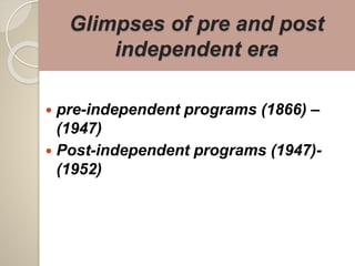 Post Independent programs in in India | PPTX
