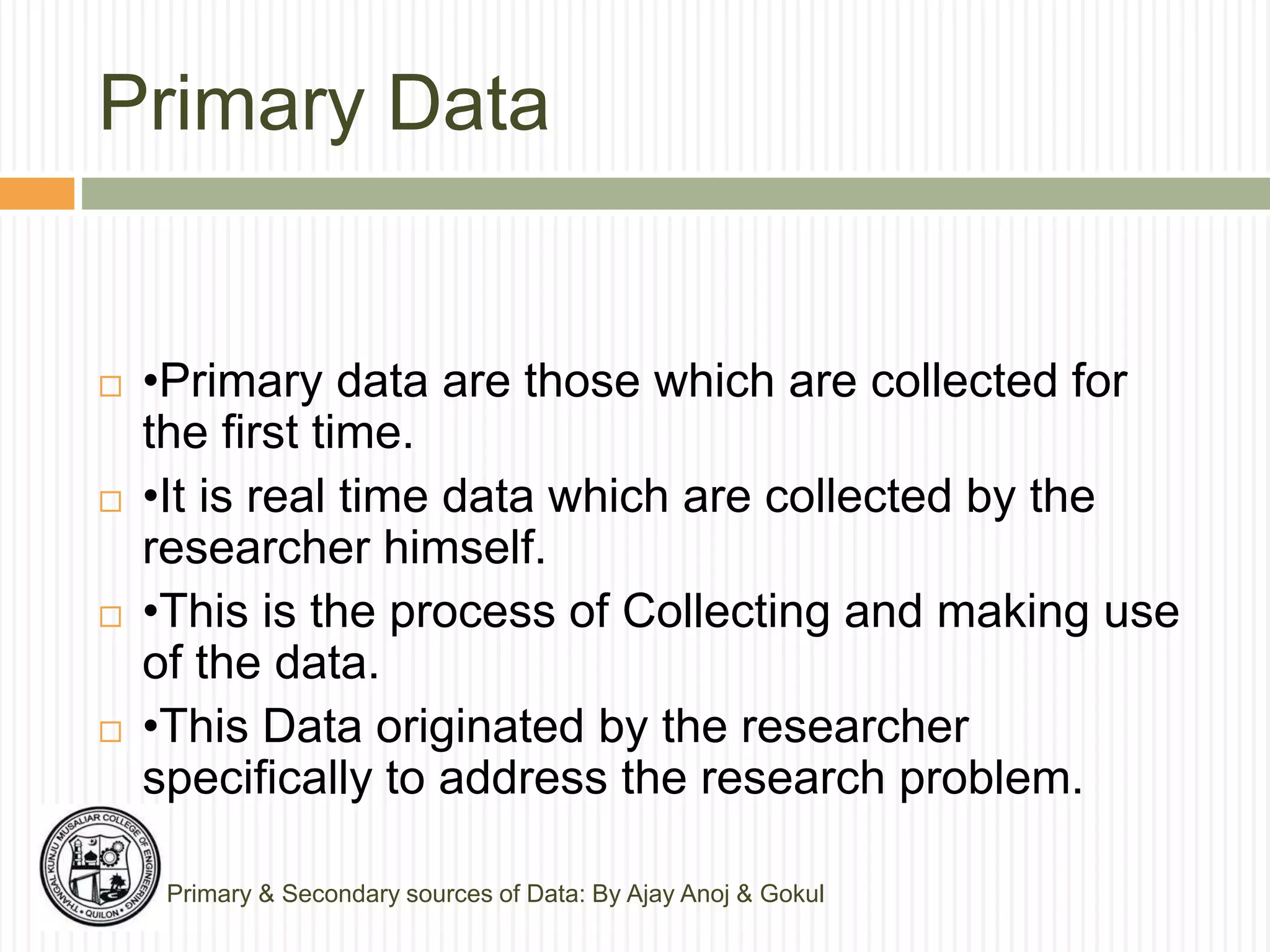 Primary And Secondary Data Collection Ajay Anoj And Gokul Potx