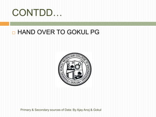 Primary and Secondary Data collection - Ajay Anoj & Gokul | POTX