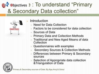 Primary and Secondary Data collection - Ajay Anoj & Gokul | POTX