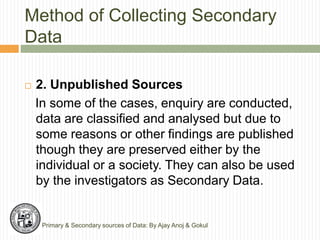 Primary and Secondary Data collection - Ajay Anoj & Gokul | POTX