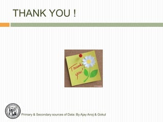 Primary and Secondary Data collection - Ajay Anoj & Gokul | POTX