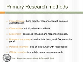 Primary and Secondary Data collection - Ajay Anoj & Gokul | POTX