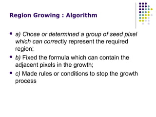 Ajay ppt region segmentation new copy | PPT