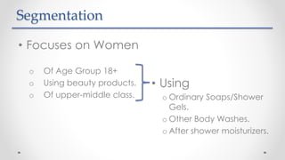Dove Deep moisture Bodywash STP, Marketing Mix & Market Research | PPTX