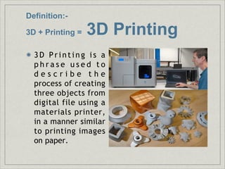 3D Printing Technology PPT by ajaysingh_02 | PPT