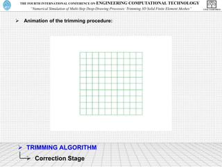 Numerical Simulation of Multi-Step Deep-Drawing Processes-Trimming 3D Solid Finite Element ...