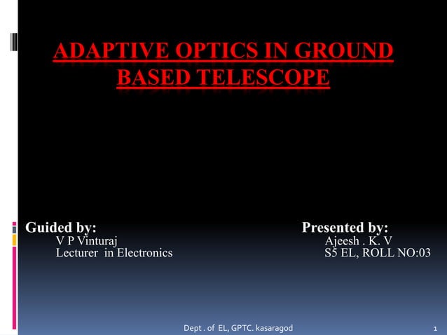 Adaptive optics on ground based telescope | PPTX