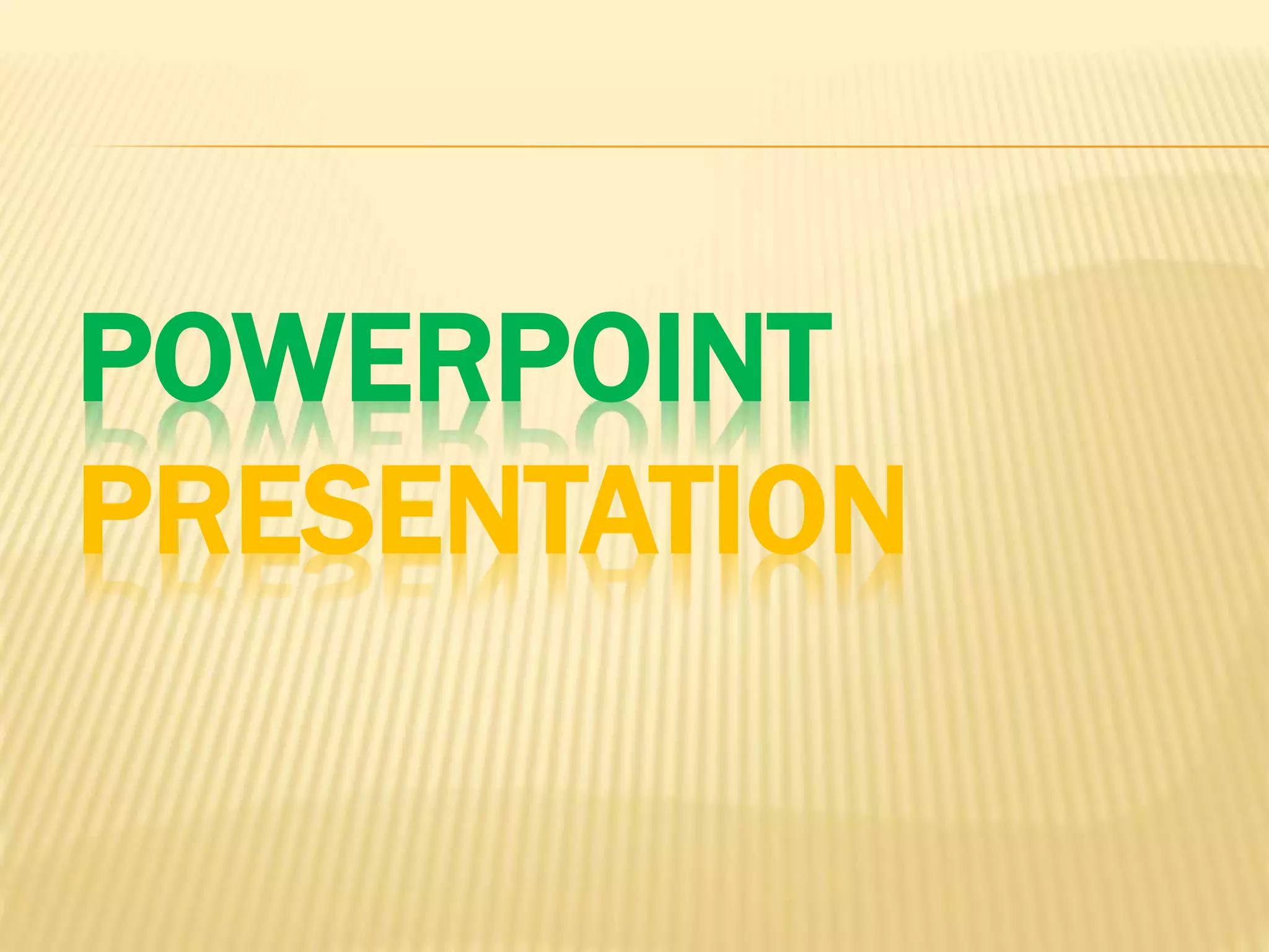 Power Point Presentation | PPT