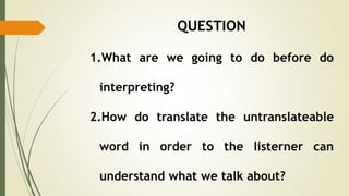 Preparation/Anticipating the Speaker and Untranslatability | PPTX