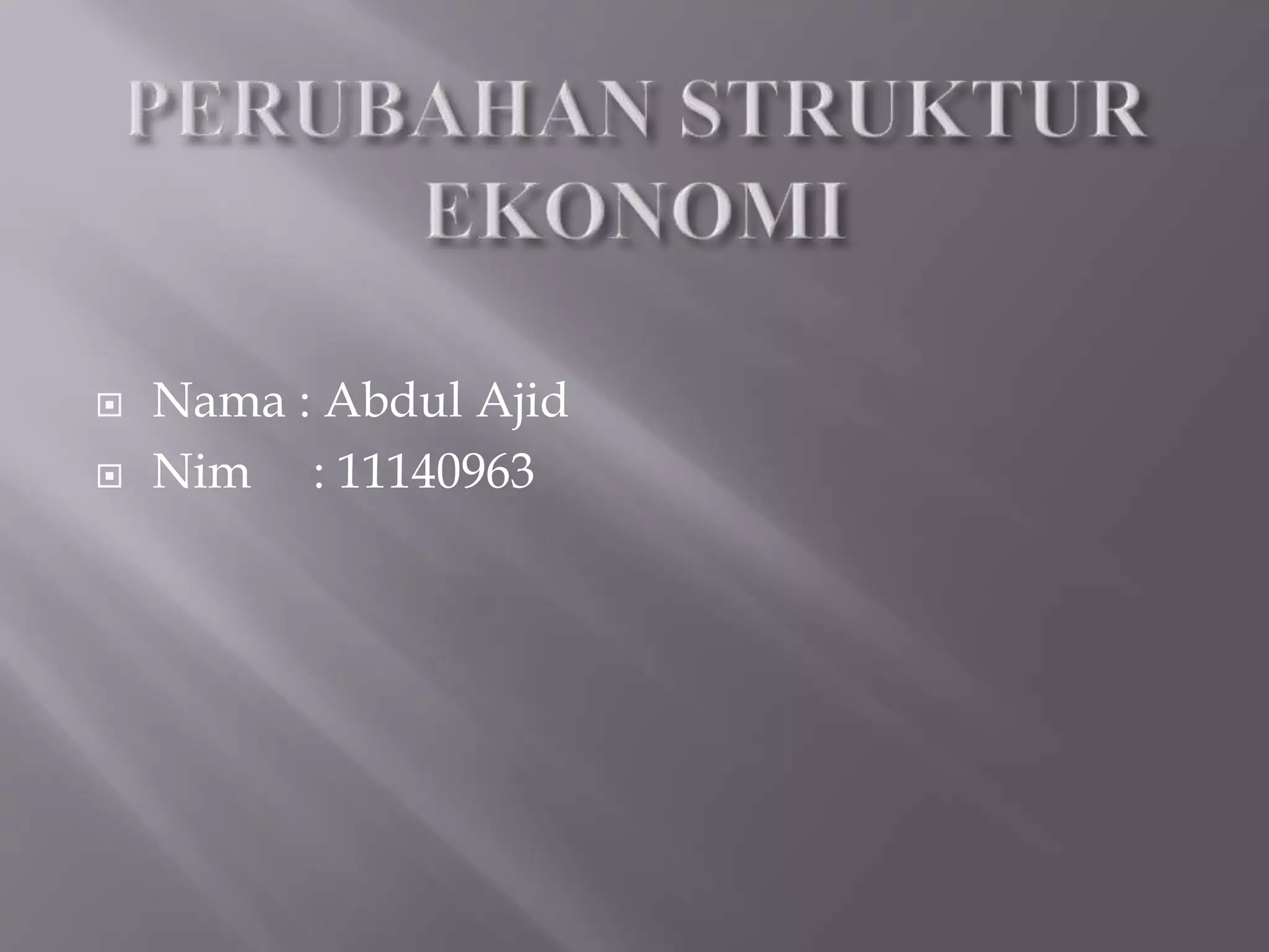 Ajid 5x ma perubahan struktur ekonomi | PPT
