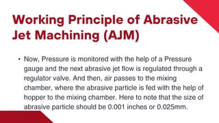 Abrasive Jet Machining | PPT