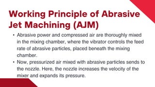 Abrasive Jet Machining | PPT