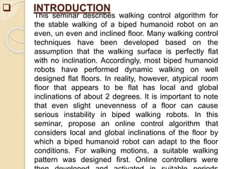 Walking Control Algorithm of Biped Humanoid Robot on Even, Uneven and ...