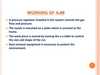 Abrasive Jet machine (AJM) | PPTX