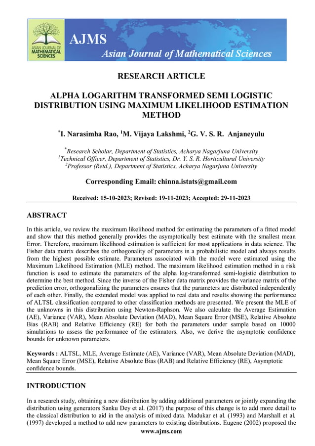 ALPHA LOGARITHM TRANSFORMED SEMI LOGISTIC DISTRIBUTION USING MAXIMUM LIKELIHOOD ESTIMATION ...
