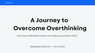 A Journey to Overcome Overthinking.pdf