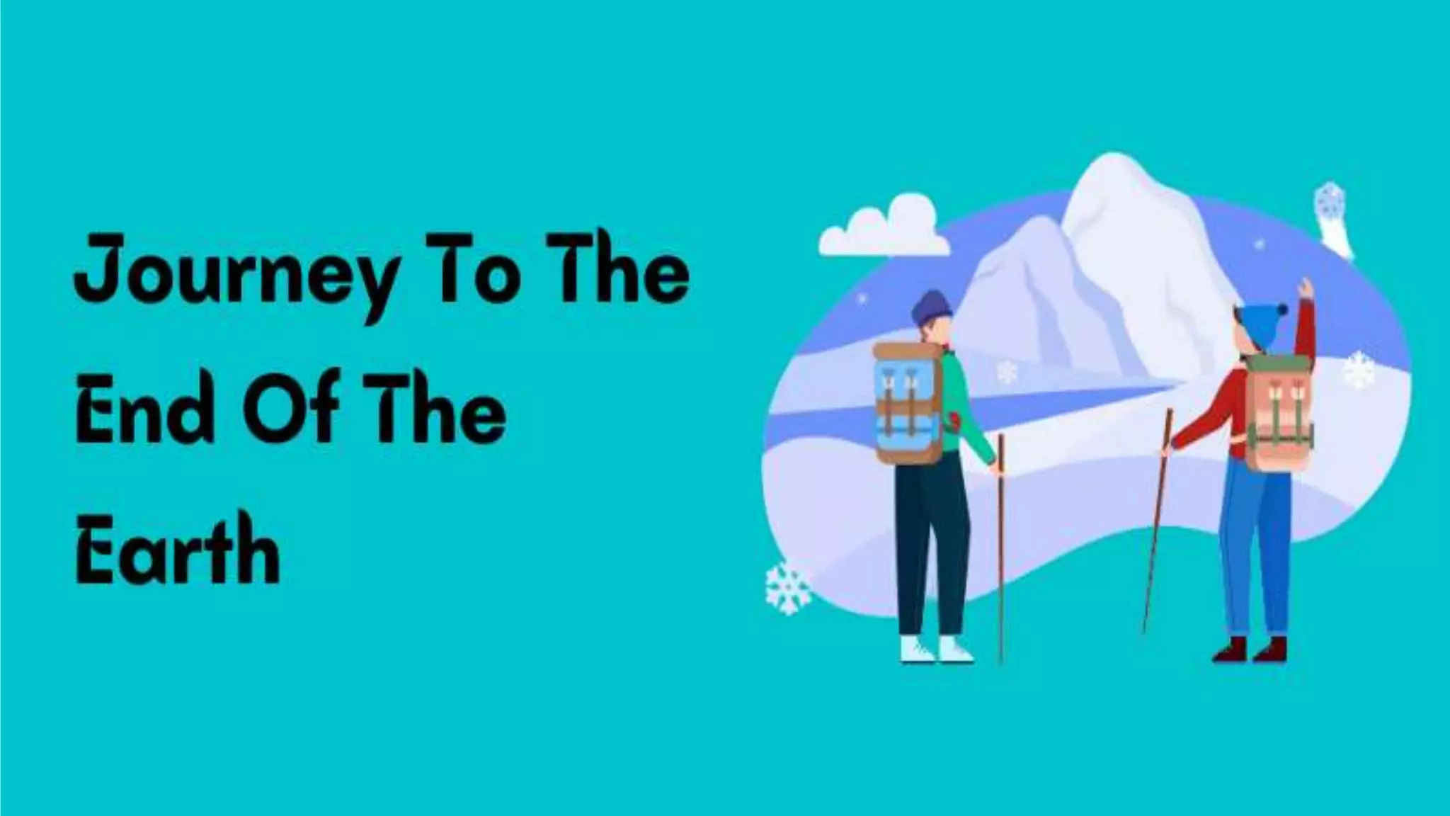 A Journey to the End of the Earth.pptx