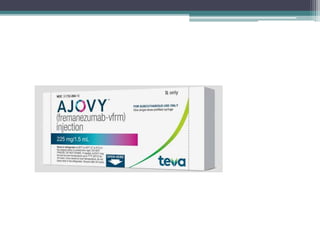 Ajovy | PPTX | Pharmaceutical Drugs | Medical Health