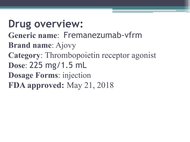 Ajovy | PPTX | Pharmaceutical Drugs | Medical Health