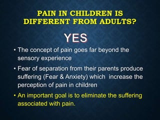 Pain Management in Children by Dr Ashok Jadon | PPTX