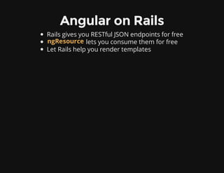 Angular.js + Rails at WeWork or: The Accidental Feature | PPT
